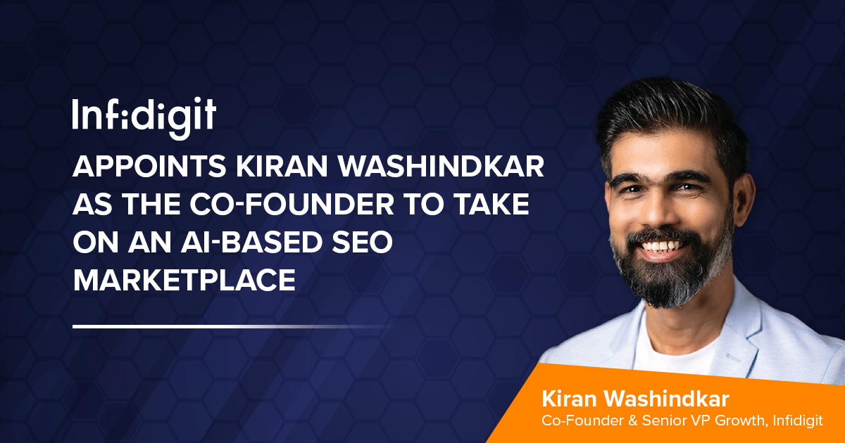 Infidigit Appoints Kiran Washindkar as the Co-Founder to take on an AI ...
